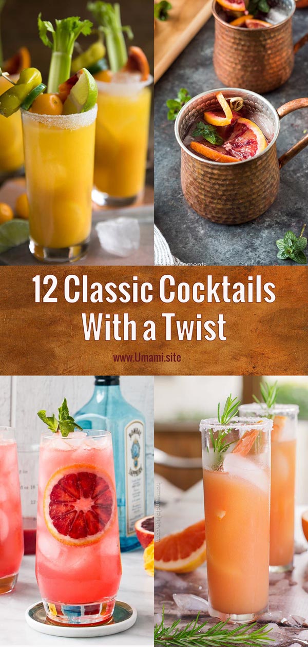 12 Classic Cocktails With A Twist | Umami