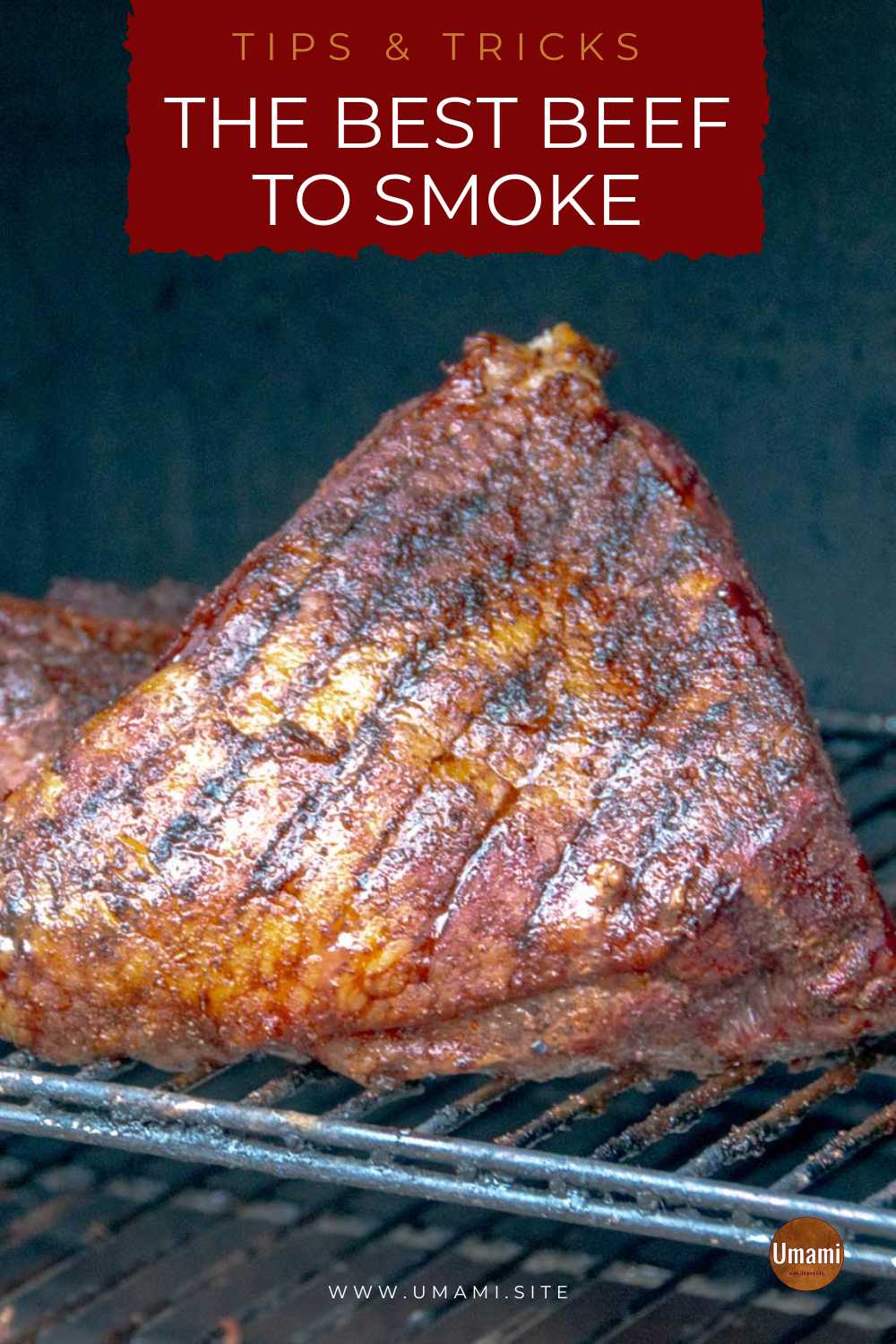 Tips and Tricks for the Best Beef to Smoke | Umami